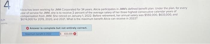 Solved Alicia has been working for JMM Corporated for 34 | Chegg.com