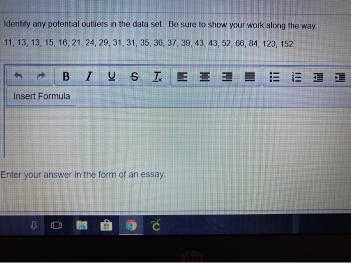 Solved Identify any potential outliers in the data set. Be | Chegg.com