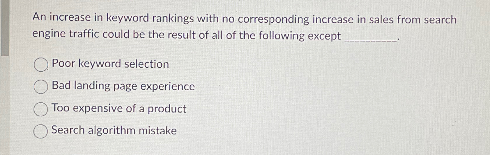 Solved An increase in keyword rankings with no corresponding | Chegg.com