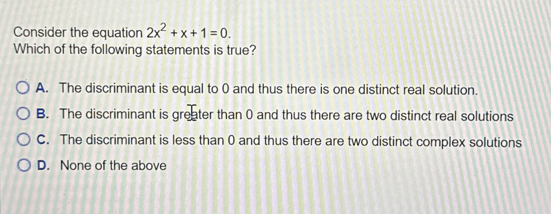 Solved Consider the equation 2x2+x+1=0.Which of the | Chegg.com