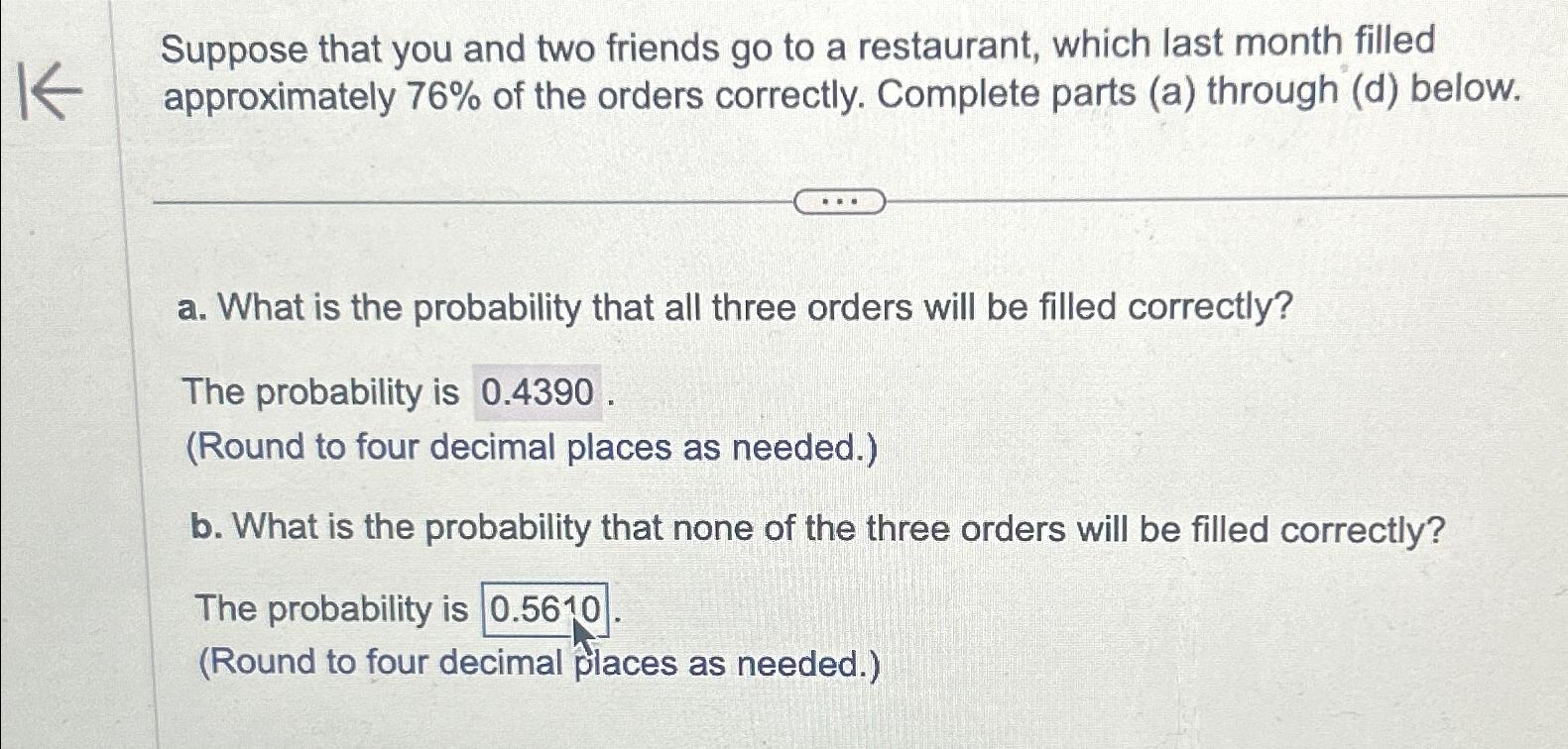 Solved Suppose that you and two friends go to a restaurant, | Chegg.com
