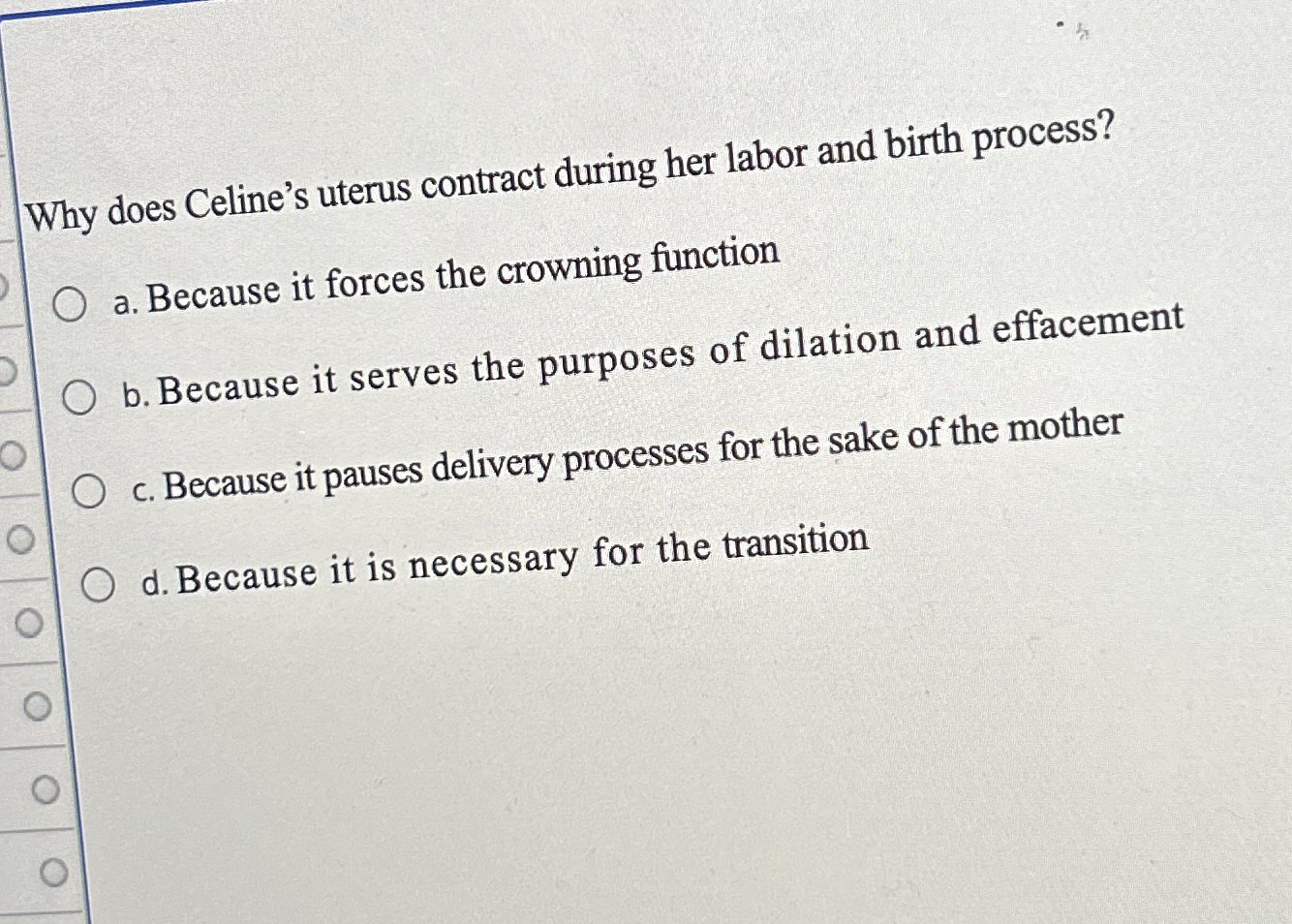 Solved Why does Celine's uterus contract during her labor | Chegg.com