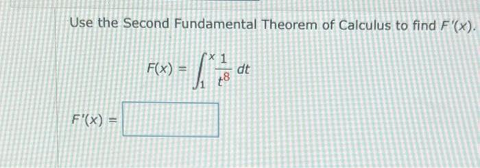 Solved Use the Second Fundamental Theorem of Calculus to | Chegg.com
