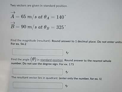 Solved Two vectors are given in standard | Chegg.com