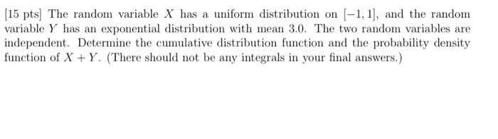 Solved [15 pts] The random variable X has a uniform | Chegg.com