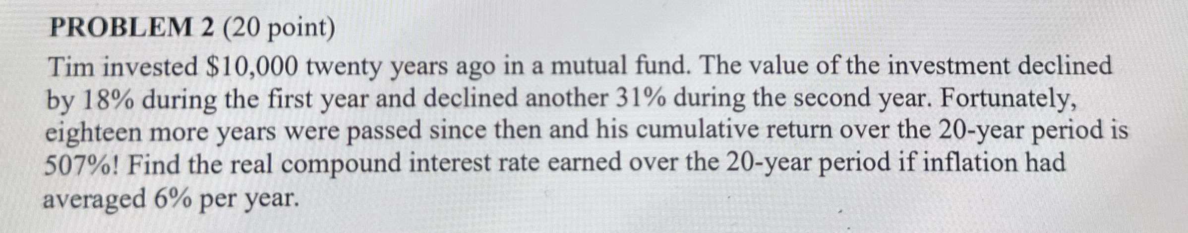 Solved PROBLEM 2 (20 ﻿point)Tim invested $10,000 ﻿twenty | Chegg.com