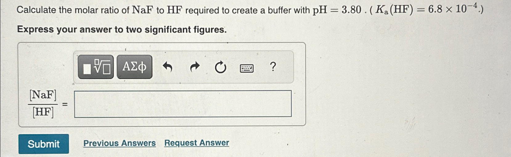 Calculate the molar ratio of NaF to HF ﻿required to | Chegg.com