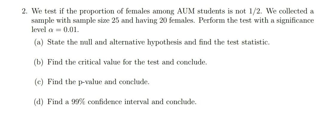 Solved 2. We test if the proportion of females among AUM | Chegg.com