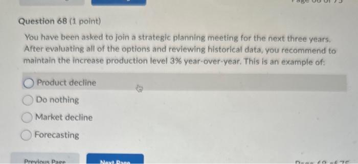 Solved Question 68 (1 point) You have been asked to join a | Chegg.com