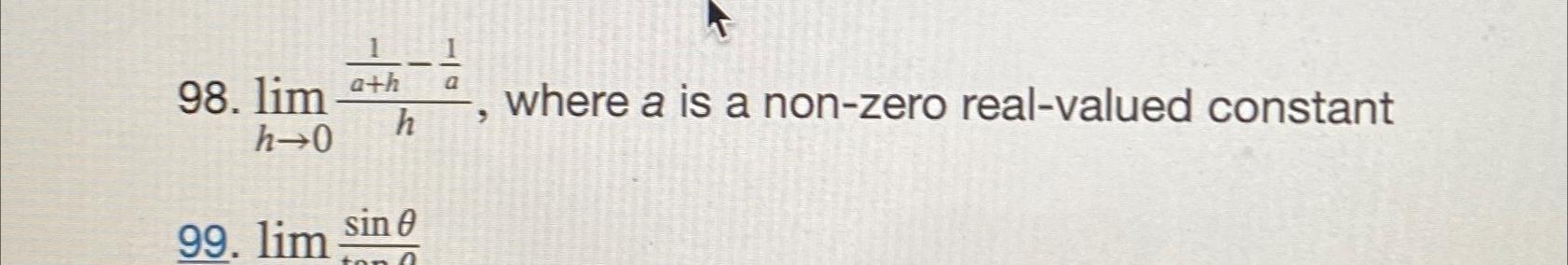 Solved limh→01a+h-1ah, ﻿where a is a non-zero real-valued | Chegg.com