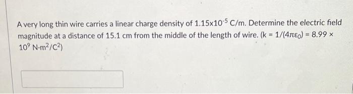 Solved A very long thin wire carries a linear charge density | Chegg.com