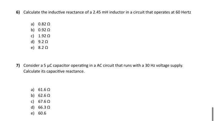 Solved 6) Calculate the inductive reactance of a 2.45mH | Chegg.com