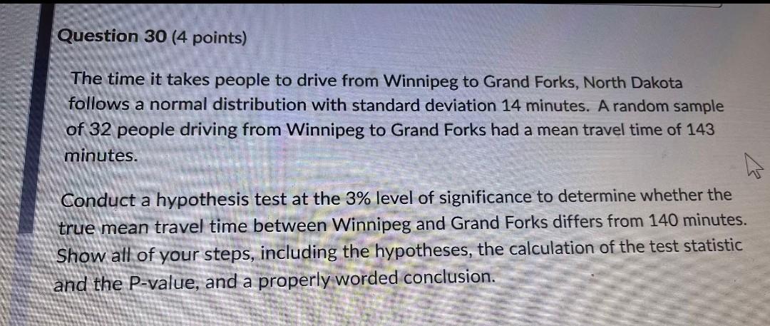 Solved Question 30 (4 points) The time it takes people to | Chegg.com