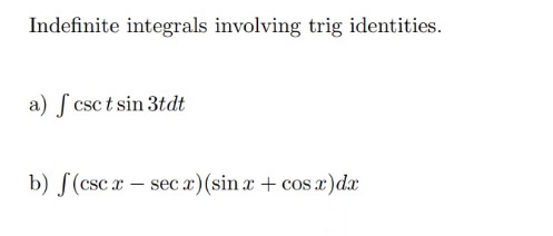 Solved Indefinite integrals involving trig identities. a) ſ | Chegg.com
