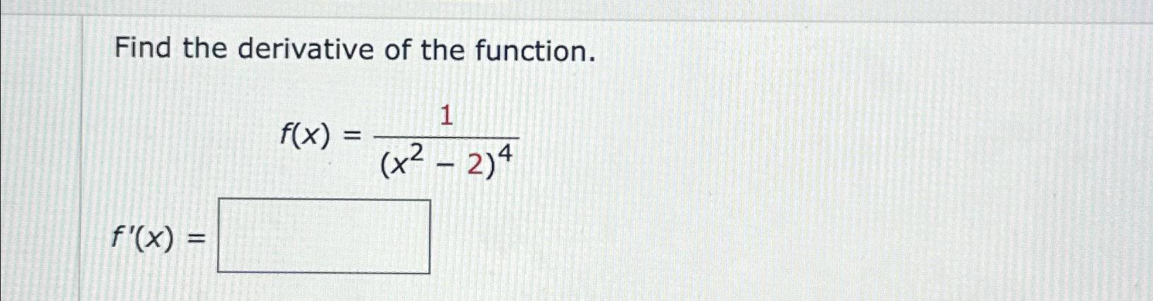 Solved Find the derivative of the | Chegg.com