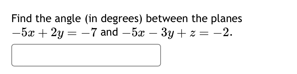 Solved Find the angle (in degrees) ﻿between the | Chegg.com