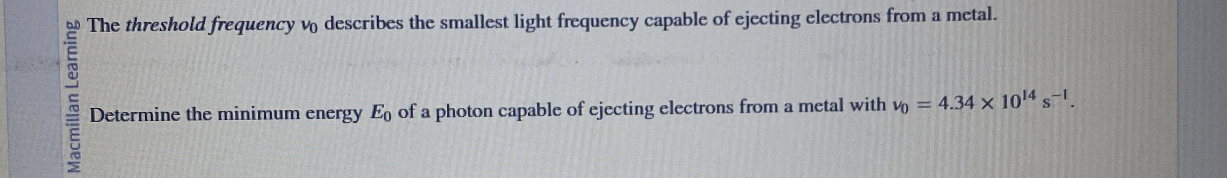 High Quality SOLUTION The threshold frequency v0 ﻿describes the smallest | Chegg.com