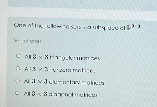 One of the following sets is a subspace of | Chegg.com