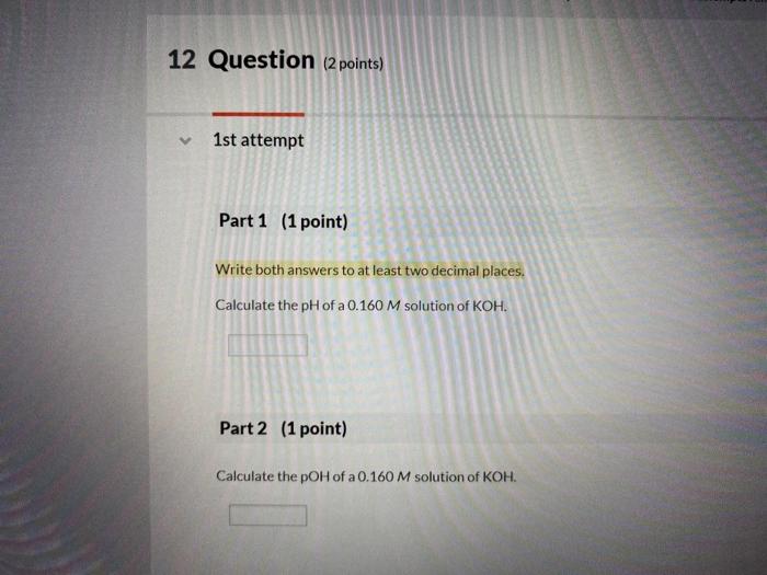 Solved 12 Question (2 points) 1st attempt Part 1 (1 point) | Chegg.com