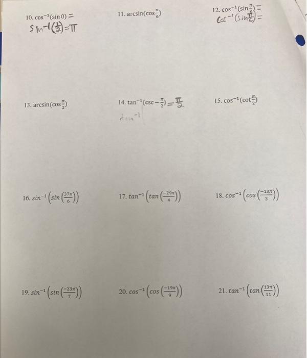 Solved 10 Cos−1 Sin0 Sin−1 21 π 11 Arcsin Cos6π 12
