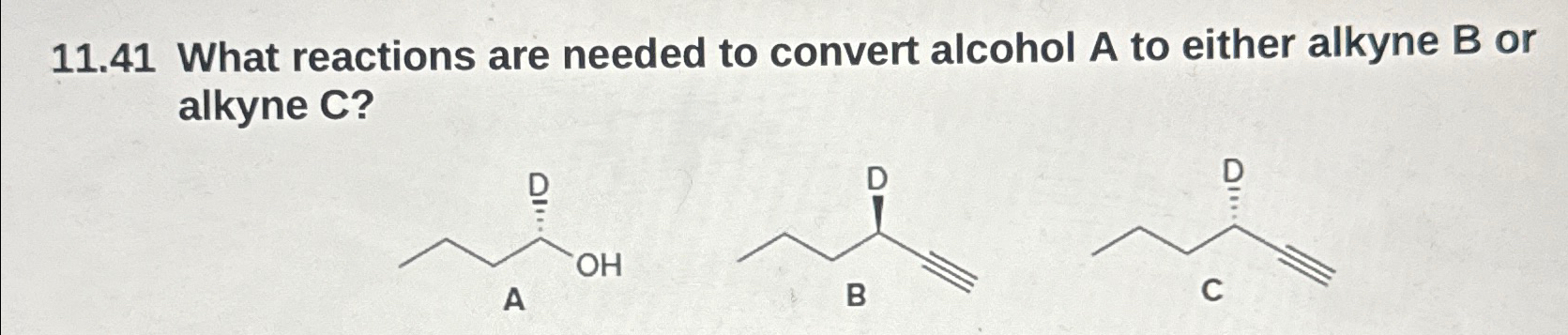 Solved 11.41 ﻿What reactions are needed to convert alcohol A | Chegg.com