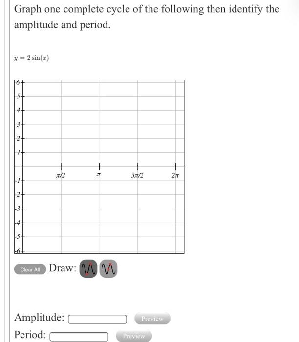 Solved Graph one complete cycle of the following then | Chegg.com