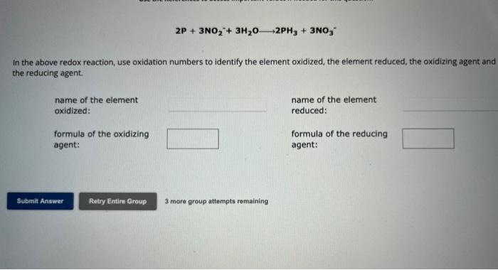 Solved 2P+3NO2−+3H2O 2PH3+3NO3− In the above redox reaction, | Chegg.com