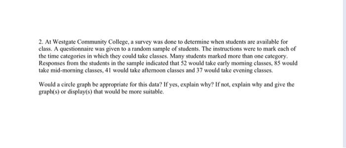 Solved 2. At Westgate Community College, a survey was done | Chegg.com