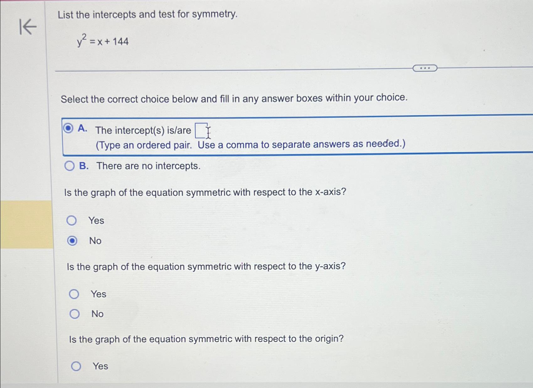 Solved List the intercepts and test for | Chegg.com