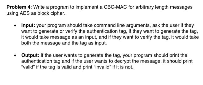 Problem 4: Write a program to implement a CBC-MAC for | Chegg.com