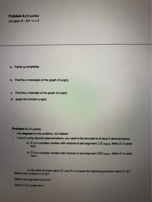 Solved Problem 4.(10 points) Let g(x)= x - 2x -x+2 a. Factor | Chegg.com Solved Problem 4.(10 points) Let g(x)= x - 2x -x+2 a. Factor | Chegg.com
