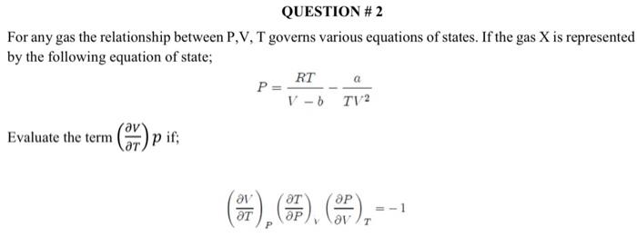 Solved For any gas the relationship between P,V,T governs | Chegg.com