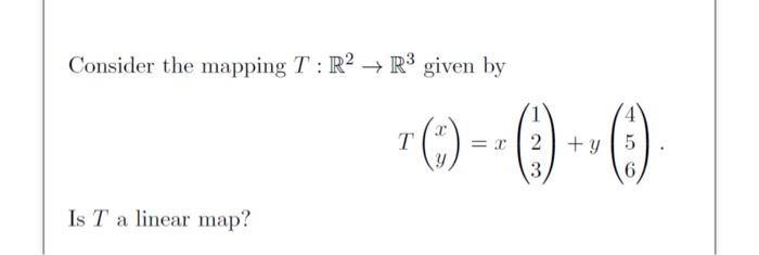 Consider the mapping T:R2→R3 given by | Chegg.com