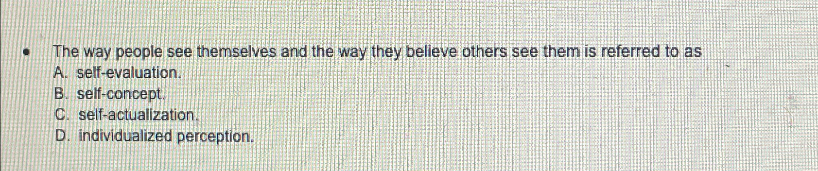 Solved The way people see themselves and the way they | Chegg.com