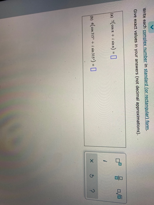 Solved Write each complex number in standard (or rectangular | Chegg.com