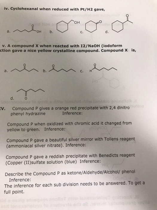 Solved iv. Cyclohexanal when reduced with Pt/H2 gave, OH . | Chegg.com