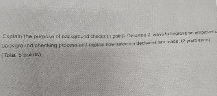 Solved Explain the purpose of background checks (1 ﻿point). | Chegg.com