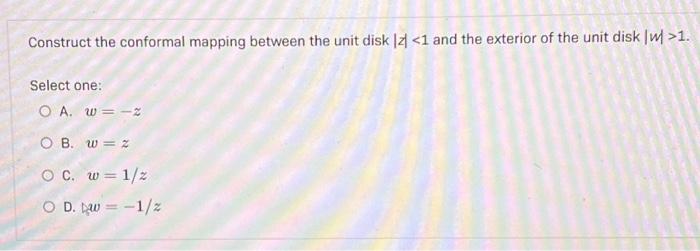 Solved Construct the conformal mapping between the unit disk | Chegg.com