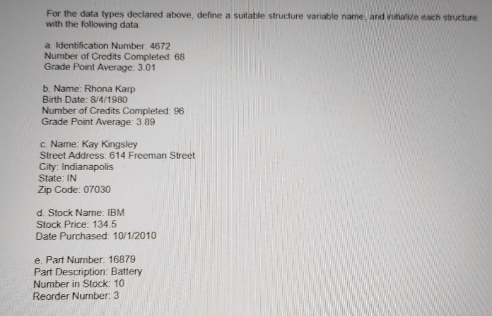 Solved Declare a structure data type named Stemp for each of | Chegg.com