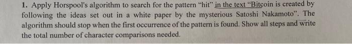 Solved 1. Apply Horspool's algorithm to search for the | Chegg.com