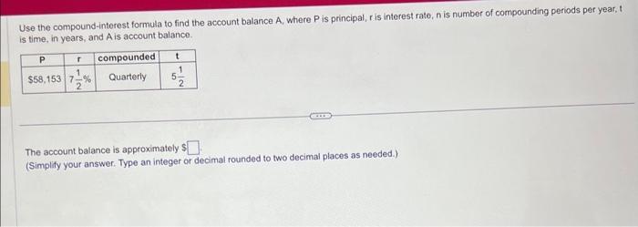 Solved Use the compound-interest formula to find the account | Chegg.com