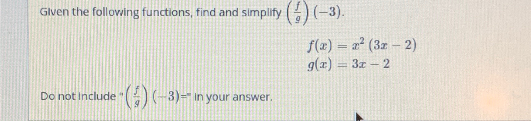 Solved Given the following functions, find and simplify | Chegg.com