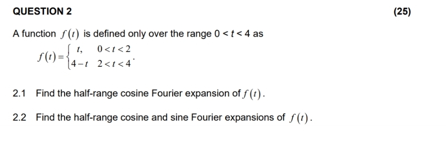 Solved QUESTION 2A function f(t) ﻿is defined only over the | Chegg.com