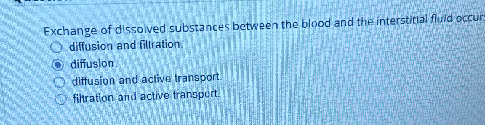 Solved Exchange of dissolved substances between the blood | Chegg.com