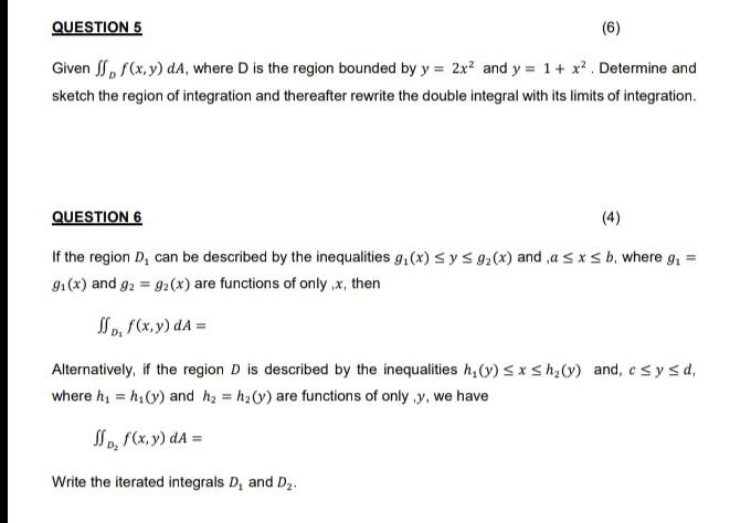 Solved QUESTION 5 (6) Given ∬Df(x,y)dA, where D is the | Chegg.com