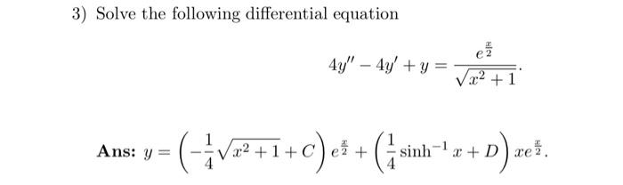 Solved 3) Solve the following differential equation | Chegg.com