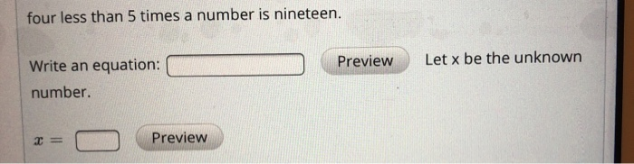 Solved four less than 5 times a number is nineteen. Let x be | Chegg.com