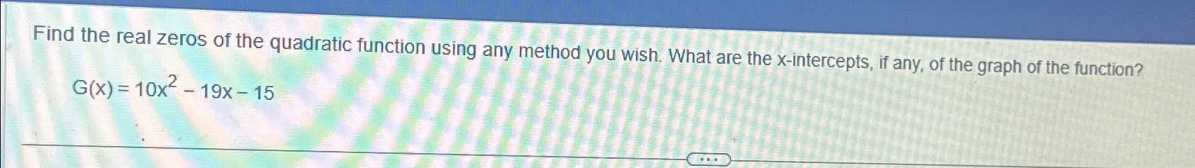 Solved Find the real zeros of the quadratic function using | Chegg.com