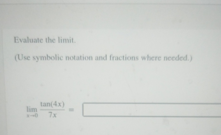 Solved Evaluate the limit.(Use symbolic notation and | Chegg.com