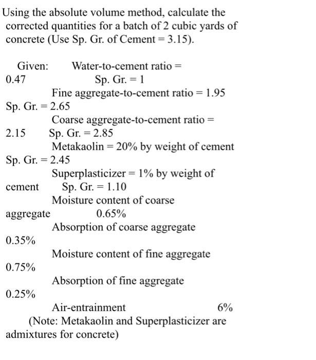 Solved Using the absolute volume method, calculate the | Chegg.com